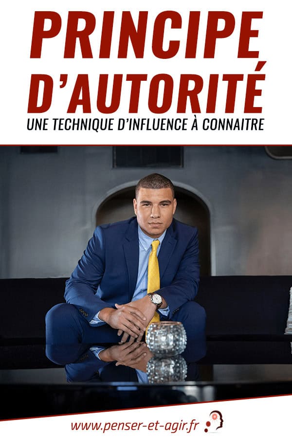 Principe d’autorité : une technique d’influence à connaitre