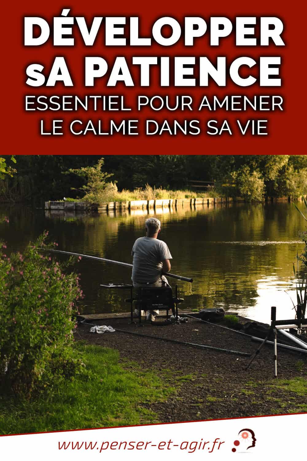 Développer sa patience, essentiel pour amener le calme dans sa vie